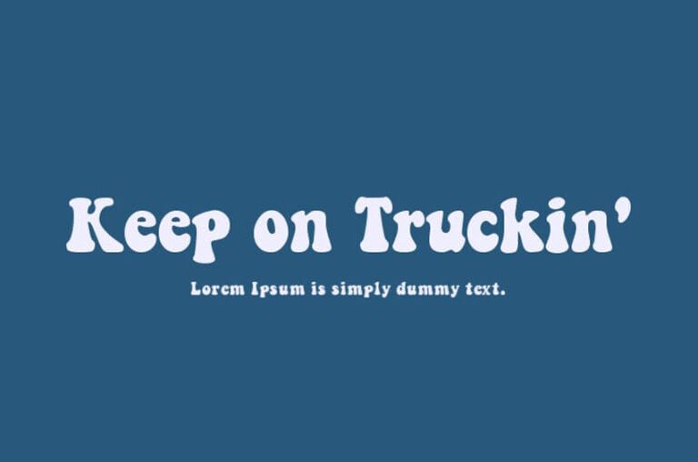 Keep on Truckin’ Font - DaFontHub