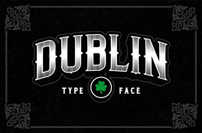Dublin Typeface Font - DaFontHub